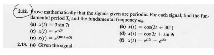 Solved 2.12. Prove mathematically that the signals given are | Chegg.com