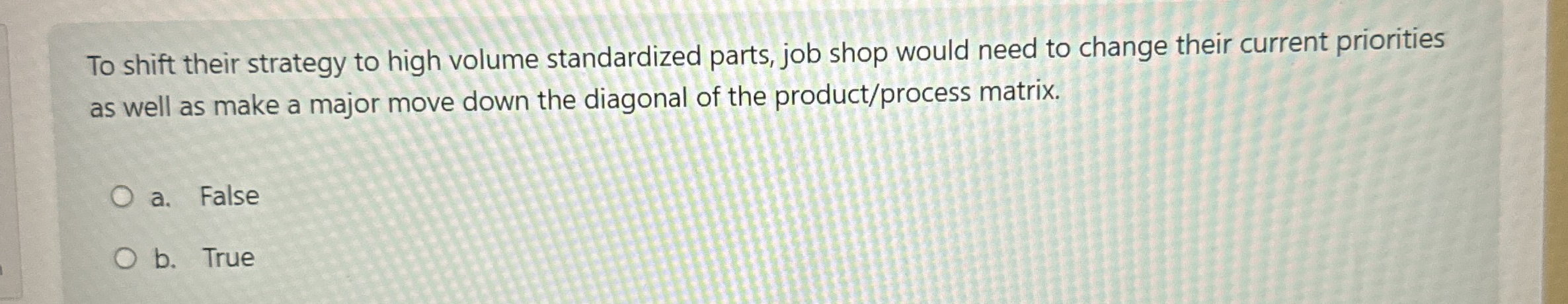 Solved To shift their strategy to high volume standardized | Chegg.com