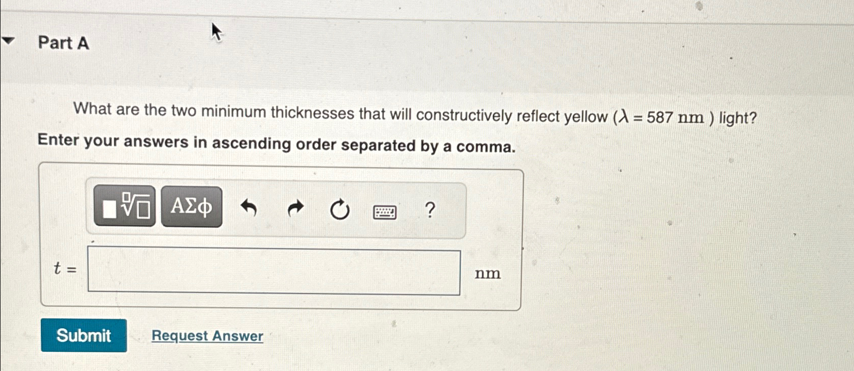 Solved Part AWhat are the two minimum thicknesses that will | Chegg.com