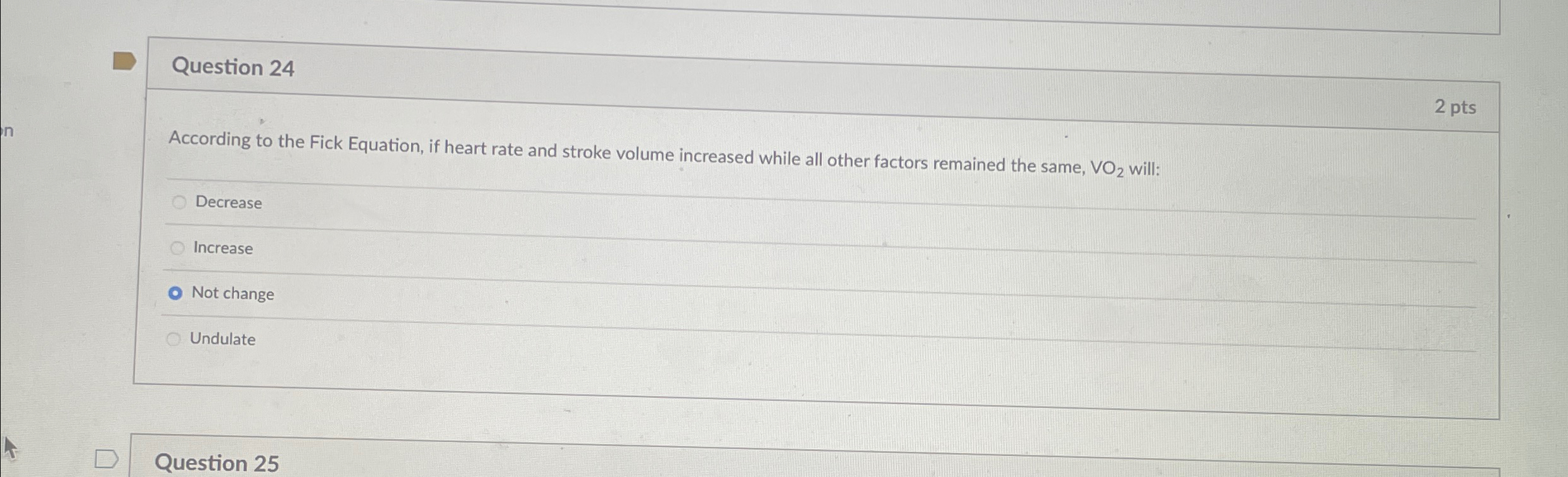 Solved Question 242 ﻿ptsAccording to the Fick Equation, if | Chegg.com