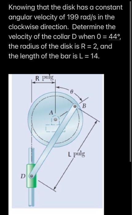 Solved Knowing that the disk has a constant angular velocity | Chegg.com