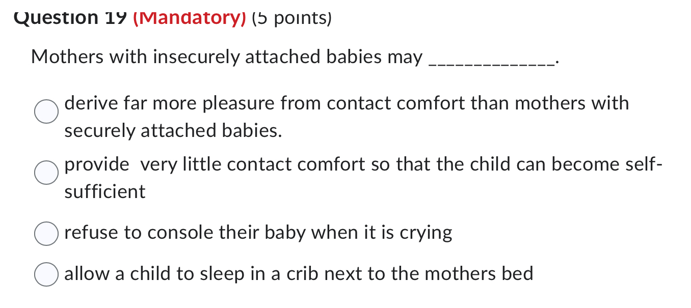 Solved Questıon 19 (Mandatory) (ל ﻿poınts)Mothers with | Chegg.com