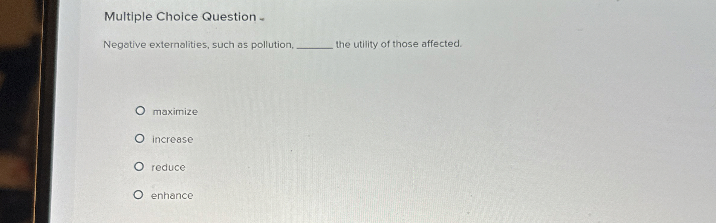 Solved Multiple Choice Question -Negative externalities, | Chegg.com
