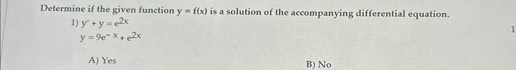 Solved Determine if the given function y=f(x) ﻿is a solution | Chegg.com