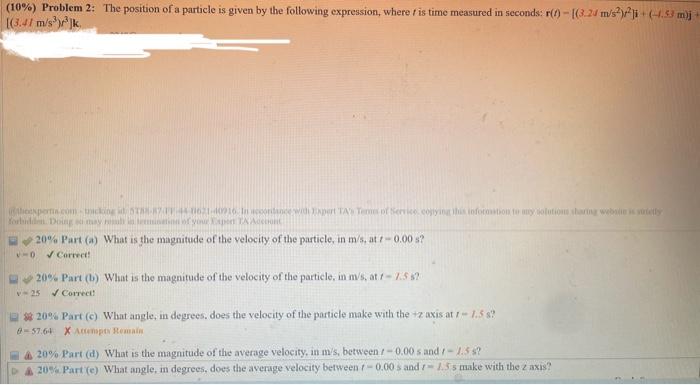 Solved (10\%) Problem 2: The position of a particle is given | Chegg.com