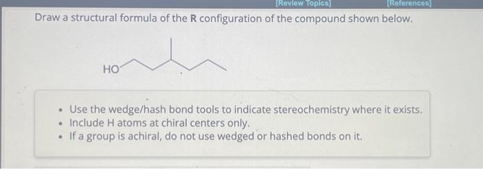 Solved Draw a structural formula of the R configuration of | Chegg.com