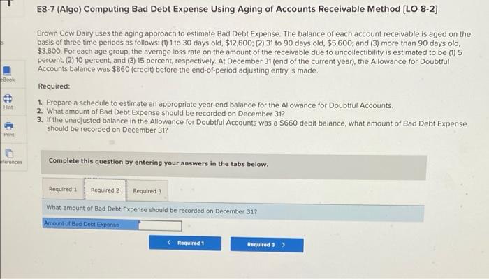 Solved E8-7 (Algo) Computing Bad Debt Expense Using Aging of | Chegg.com