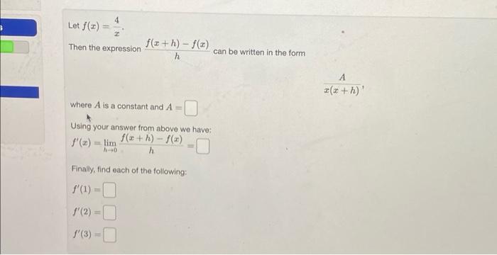 Solved Let f(x)=x4. Then the expression hf(x+h)−f(x) can be | Chegg.com