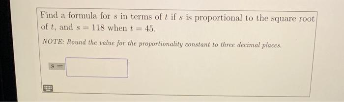 Solved Find a formula for s in terms of t if s is | Chegg.com