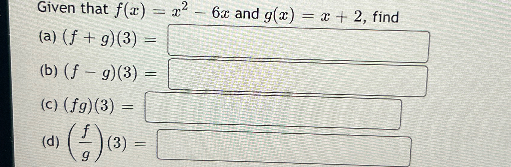 Solved Given that f(x)=x2-6x ﻿and g(x)=x+2, | Chegg.com