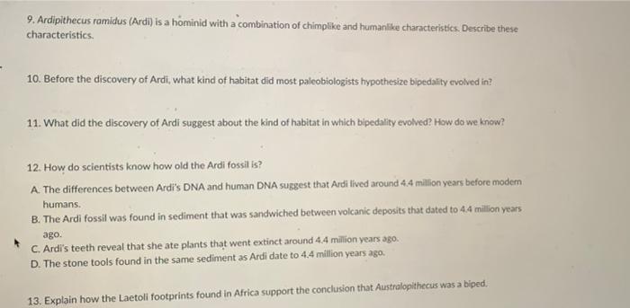 Solved 9. Ardipithecus ramidus (Ardi) is a hominid with a | Chegg.com
