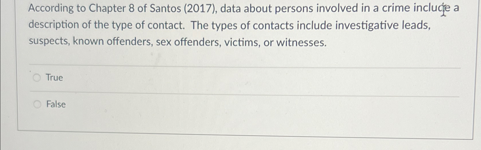 Solved According to Chapter 8 ﻿of Santos (2017), ﻿data about | Chegg.com