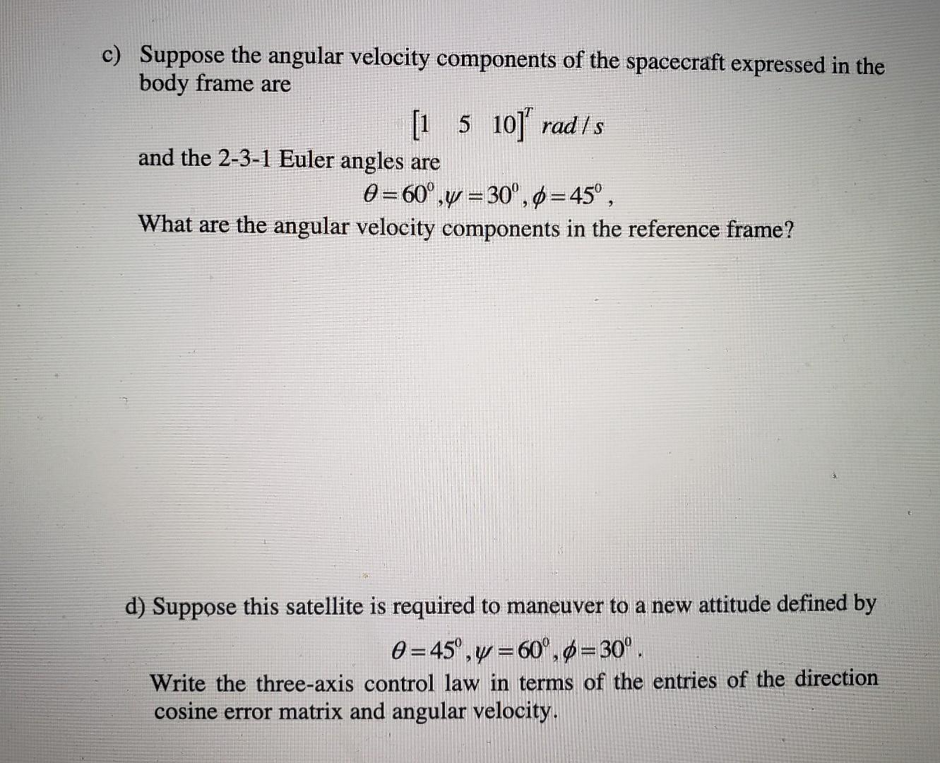 Solved (30 pts) 2. Consider a spacecraft body frame obtained | Chegg.com