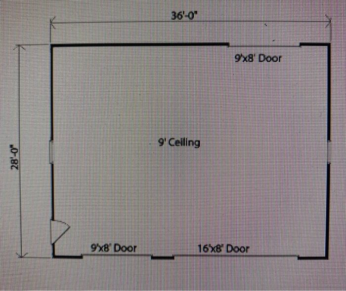 Solved 9x9 Door 9' Ceiling 0,82 2 9x8 Door 16xe Door . | Chegg.com