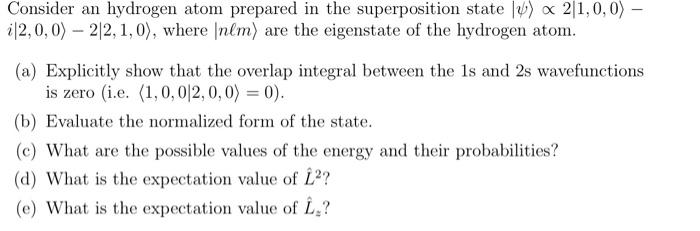 Solved Consider an hydrogen atom prepared in the | Chegg.com