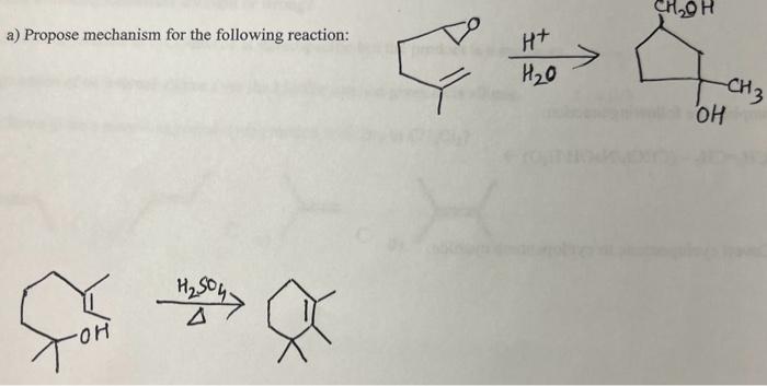 Solved a) Propose mechanism for the following reaction: | Chegg.com