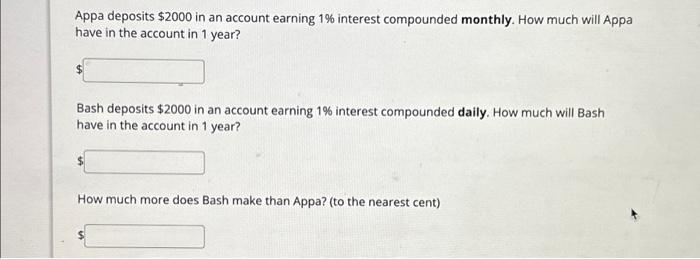 Solved Appa deposits $2000 in an account earning 1% interest | Chegg.com