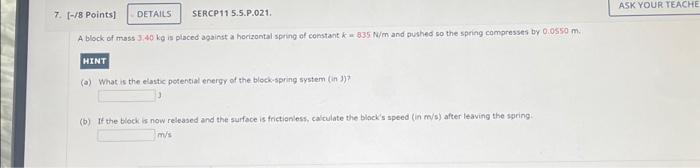 Solved DETAILS HINT 7. [-/8 Points] A block of mass 3.40 kg | Chegg.com