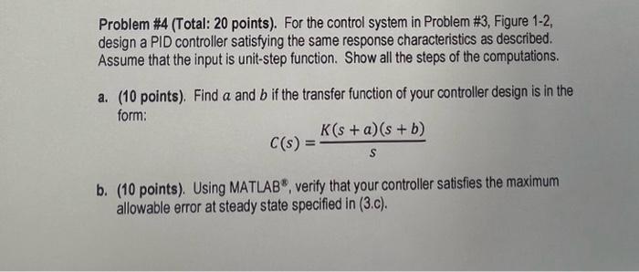 Problem \#4 (Total: 20 points). For the control | Chegg.com