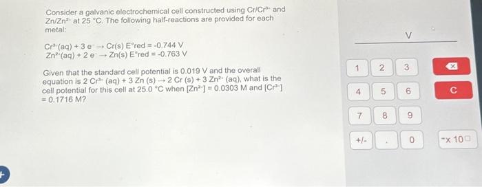Solved Consider a galvanic electrochemical cell constructed | Chegg.com