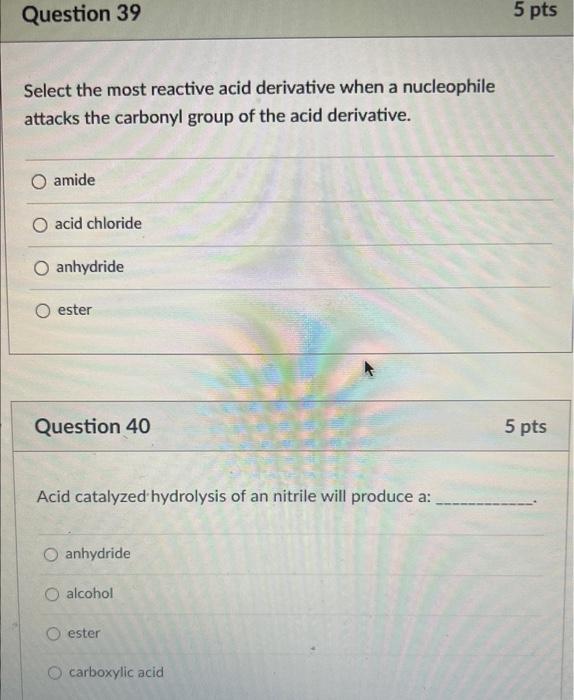 Solved Select the most reactive acid derivative when a | Chegg.com