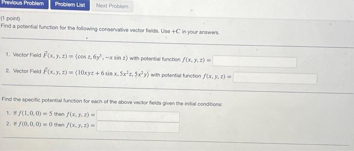 Solved (1 point) Find a potential function for the following | Chegg.com