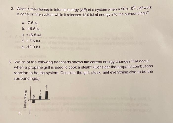 Solved 2. What is the change in internal energy (AE) of a | Chegg.com