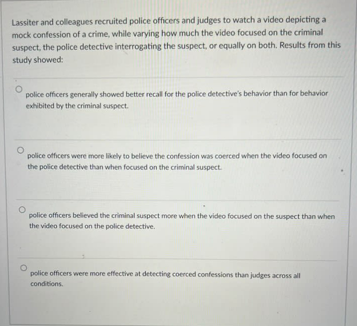 Solved Lassiter and colleagues recruited police officers and | Chegg.com