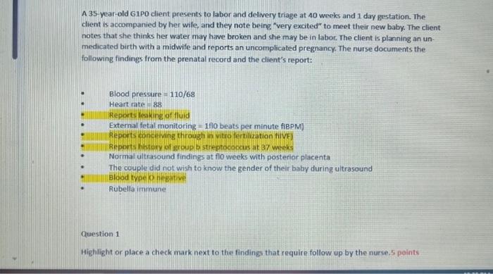 Solved A 35 -year-old G1P0 client presents to labor and | Chegg.com