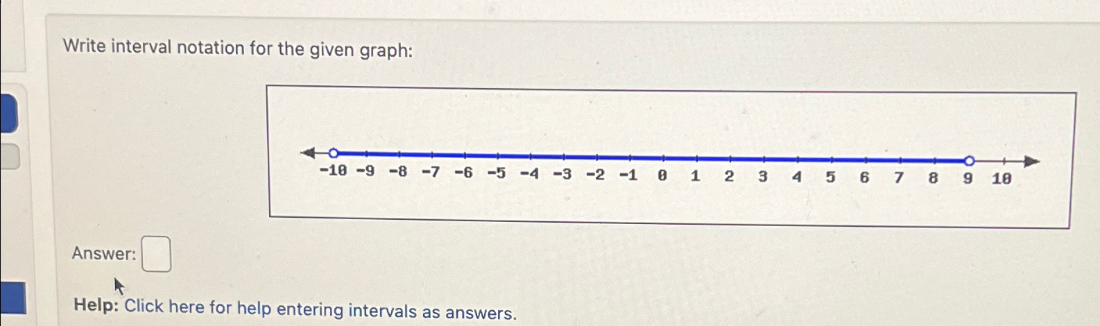 Solved Write interval notation for the given | Chegg.com