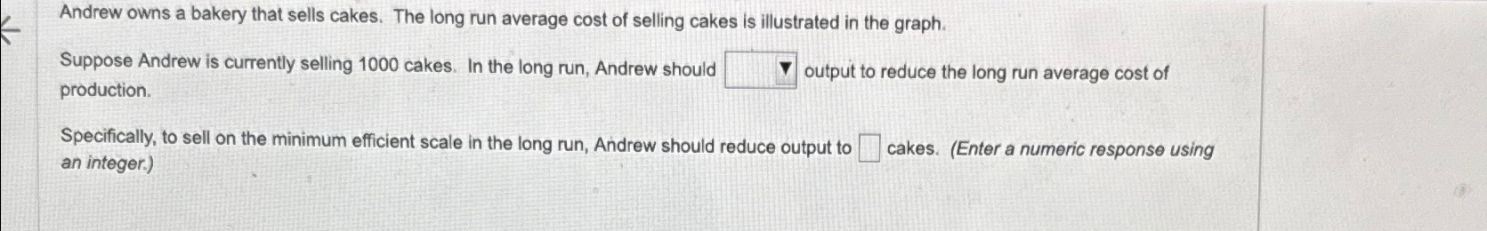 Solved Andrew owns a bakery that sells cakes. The long run | Chegg.com