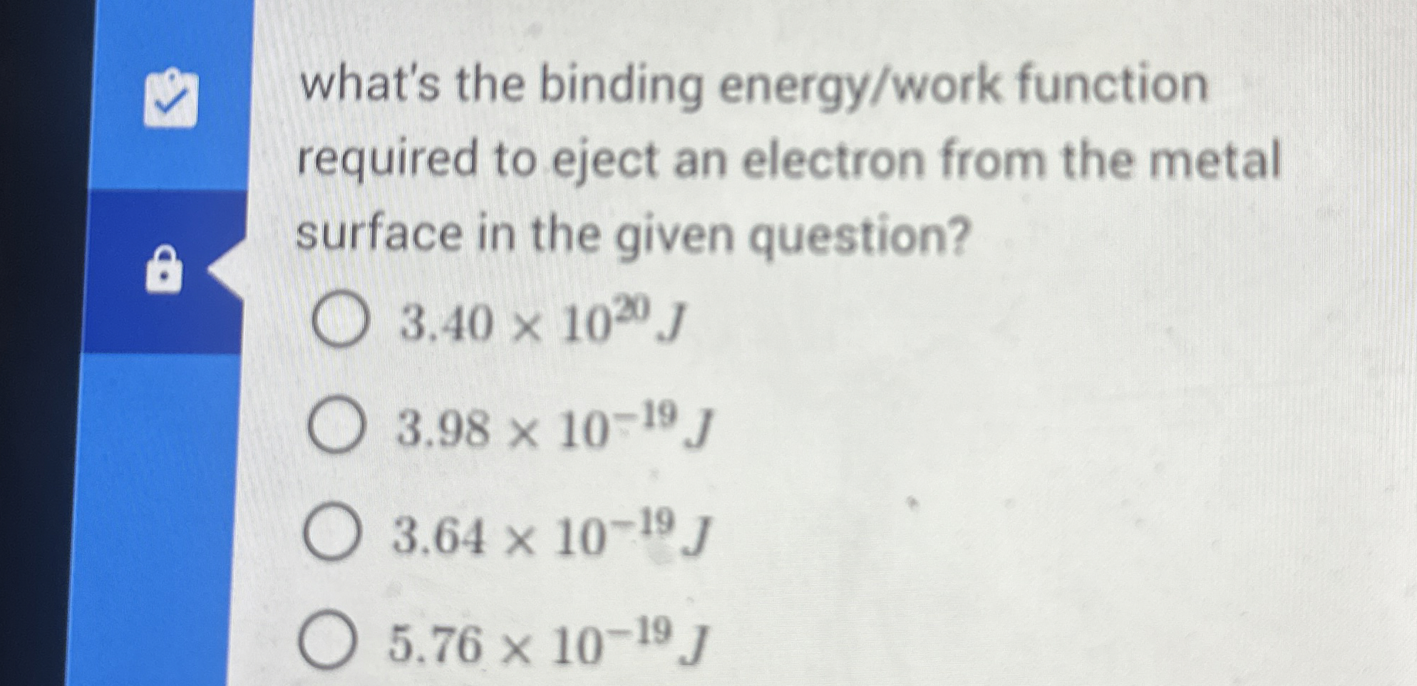Solved what's the binding energy/work function required to | Chegg.com