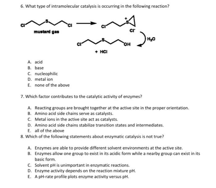 Solved 6. What type of intramolecular catalysis is occurring | Chegg.com