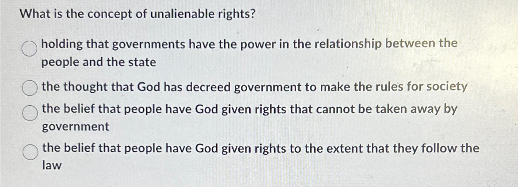 Solved What is the concept of unalienable rights?holding | Chegg.com