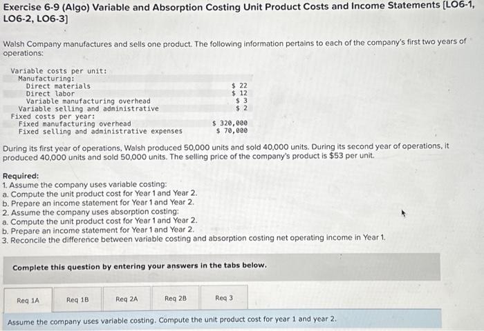 Solved Exercise 6.9 (Algo) Variable and Absorption Costing | Chegg.com
