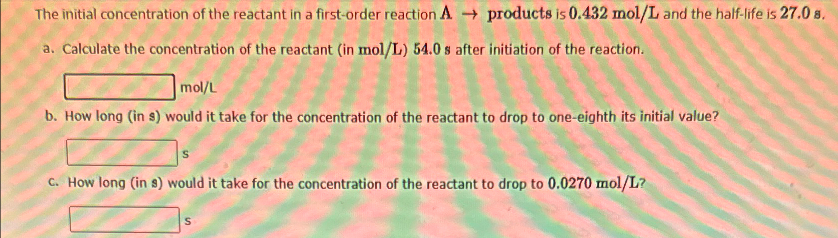 Solved The initial concentration of the reactant in a | Chegg.com
