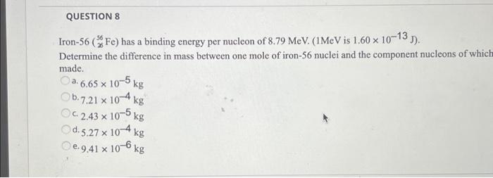 Solved Iron-56 (256Fe) has a binding energy per nucleon of | Chegg.com