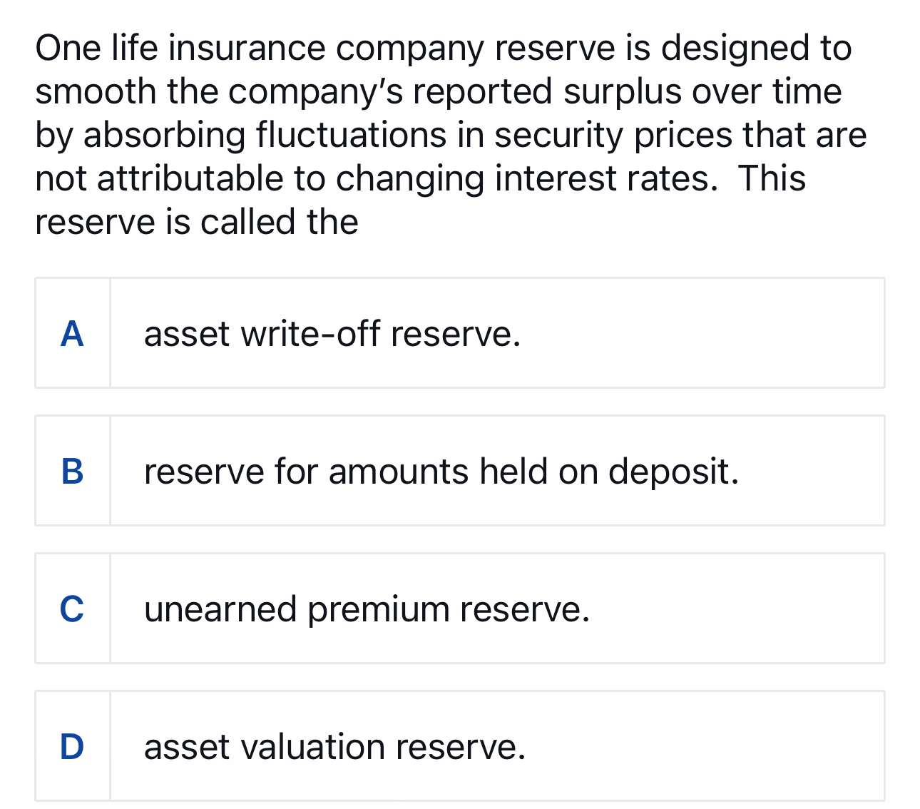 Solved One life insurance company reserve is designed to | Chegg.com