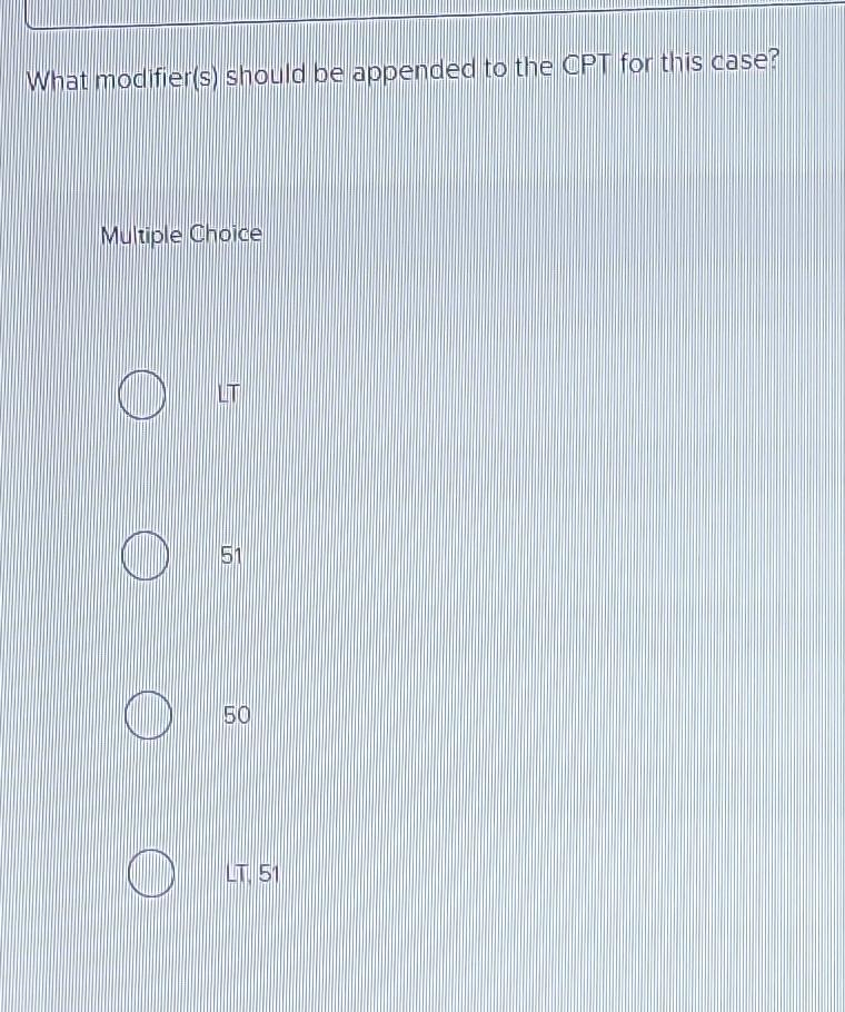 Solved CASE 2 (Process 3: Modifiers) Preoperative diagnosis: | Chegg.com