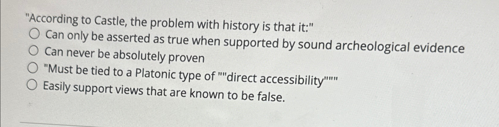 Solved "According to Castle, the problem with history is | Chegg.com