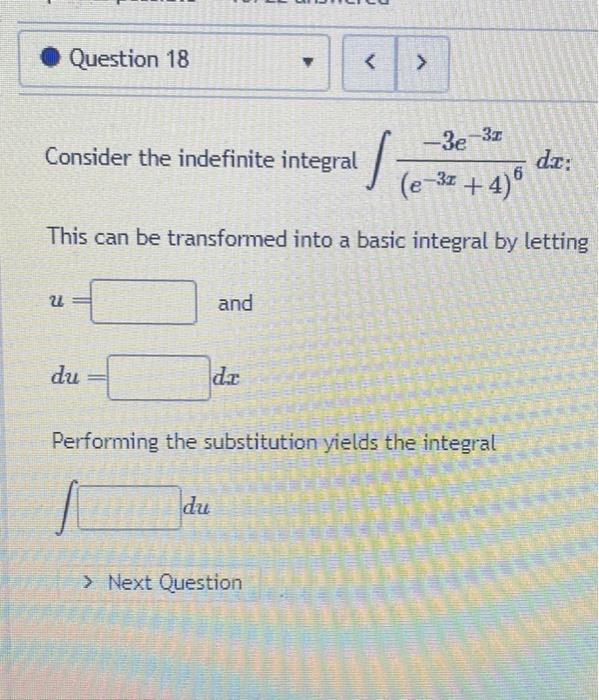 Solved Consider the indefinite integral ∫(e−3x+4)6−3e−3xdx; | Chegg.com
