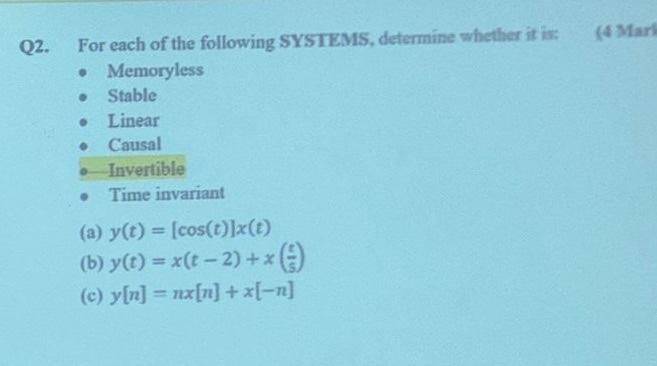 Solved Q2. For each of the following SYSTEMS, determine | Chegg.com