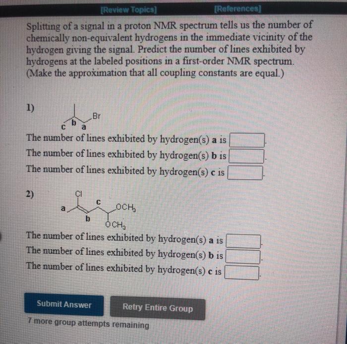 Solved Splitting of a signal in a proto NMR spectrum tells | Chegg.com