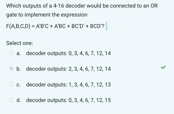 Solved Which outputs of a 4-16 decoder would be connected to | Chegg.com