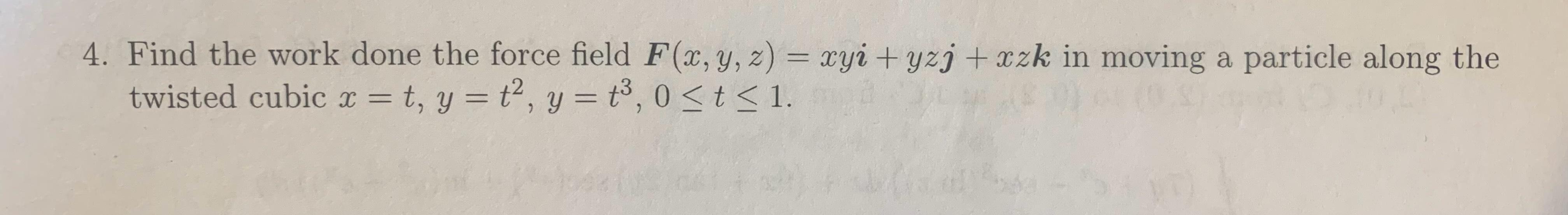 Solved Find the work done the force field | Chegg.com