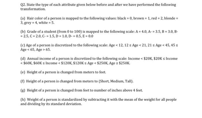 Solved Q2. State the type of each attribute given below | Chegg.com