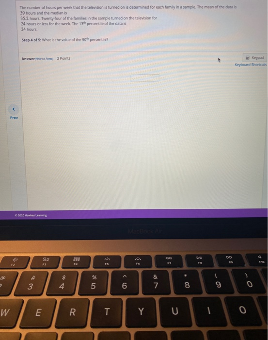 Solved The number of hours per week that the television is | Chegg.com