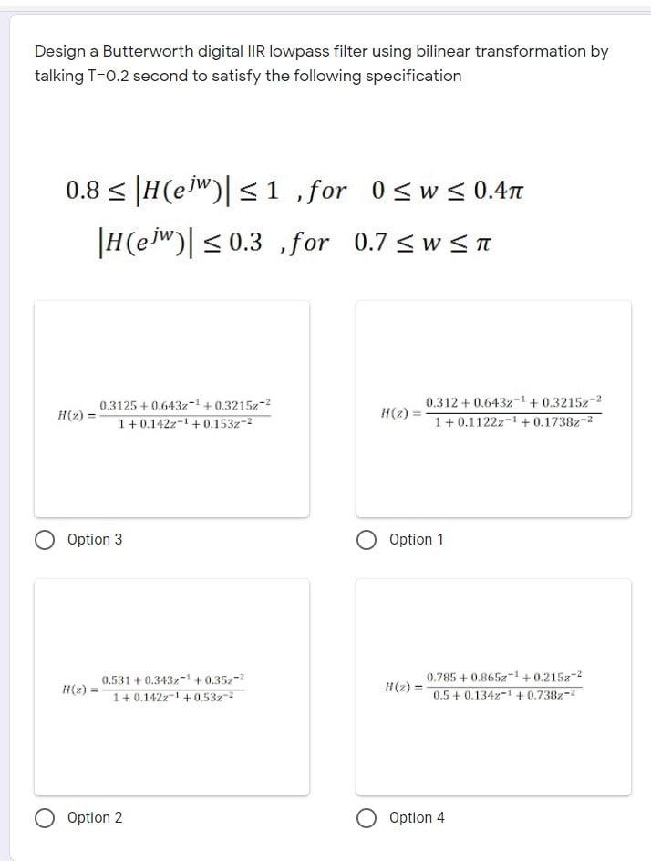 Solved Design a Butterworth digital (IR lowpass filter using | Chegg.com