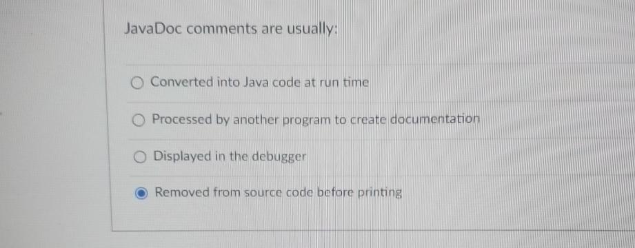 Solved JavaDoc comments are usually:Converted into Java code | Chegg.com Solved JavaDoc comments are usually:Converted into Java code | Chegg.com