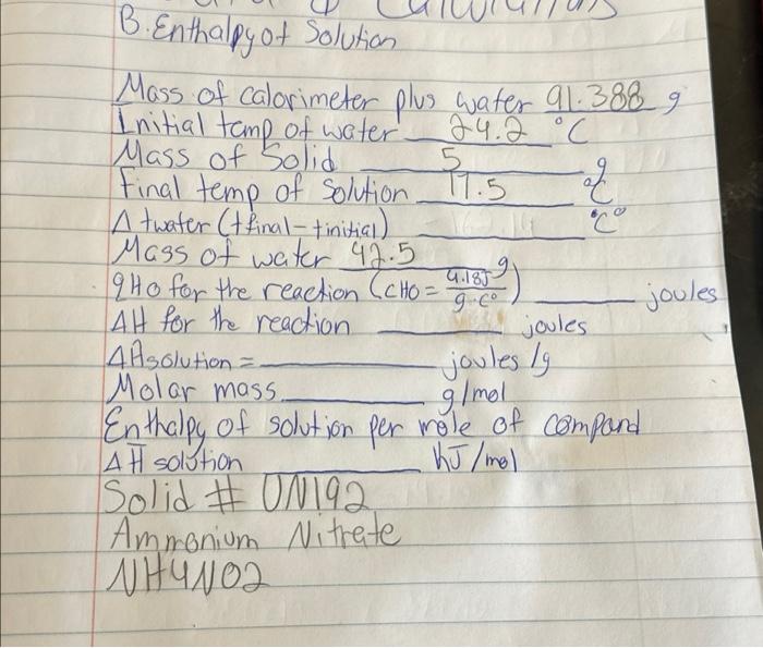 Solved B. Enthalpy of Solution Mass of calorimeter plus | Chegg.com